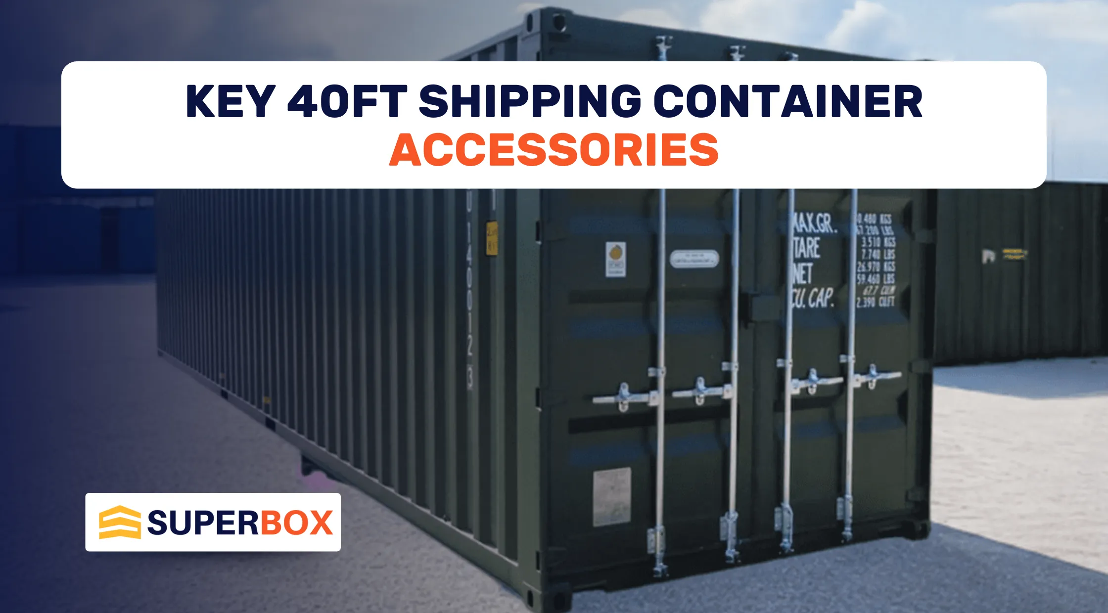 Key 40ft Shipping Container Accessories